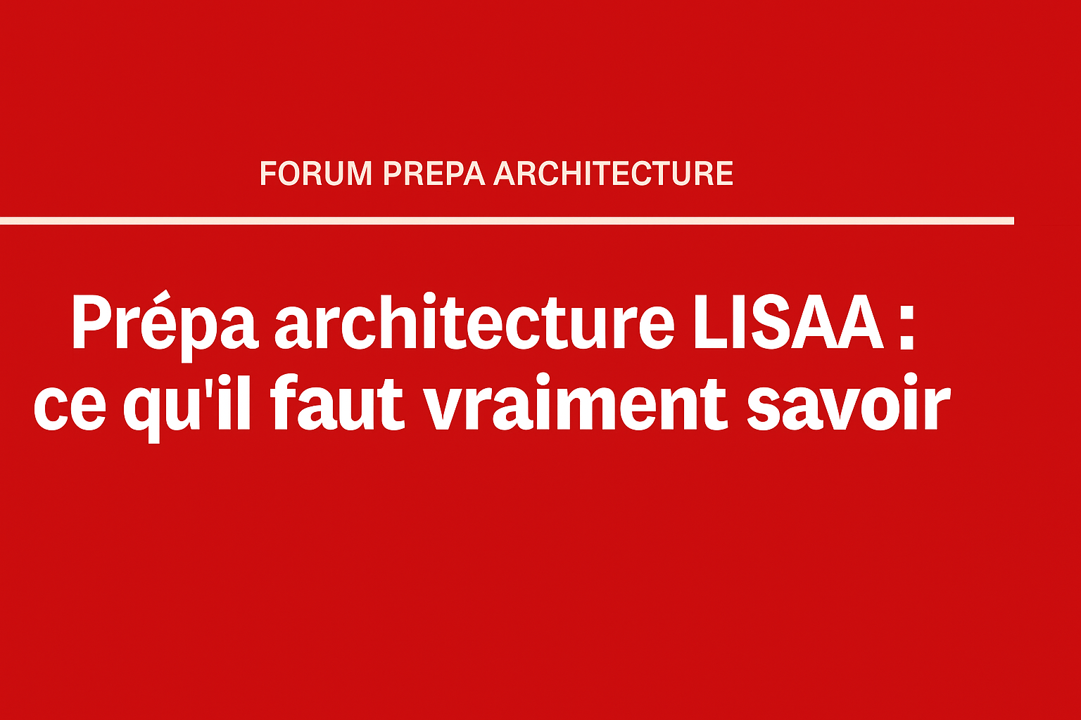 Prépa Architecture LISAA - avis détaillé et retours d'experiences